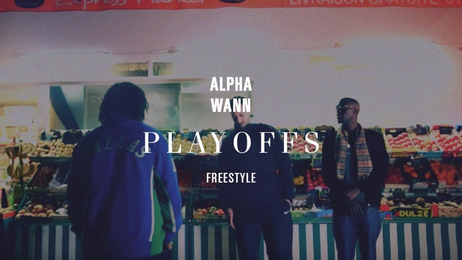 Alpha Wann - Playoffs (Freestyle)